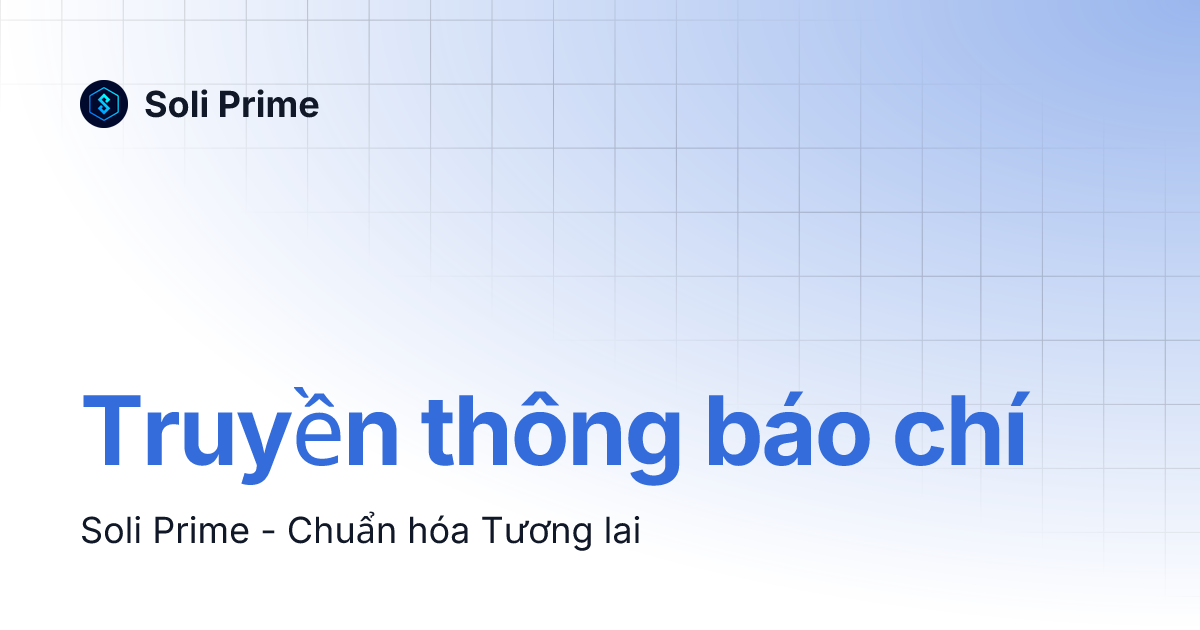 Truyền thông báo chí | Soli Prime